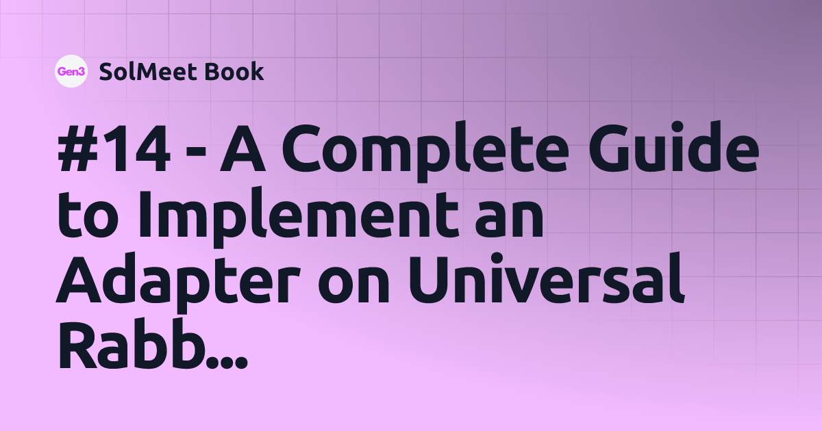 #14 - A Complete Guide to Implement an Adapter on Universal Rabbit Hole ...